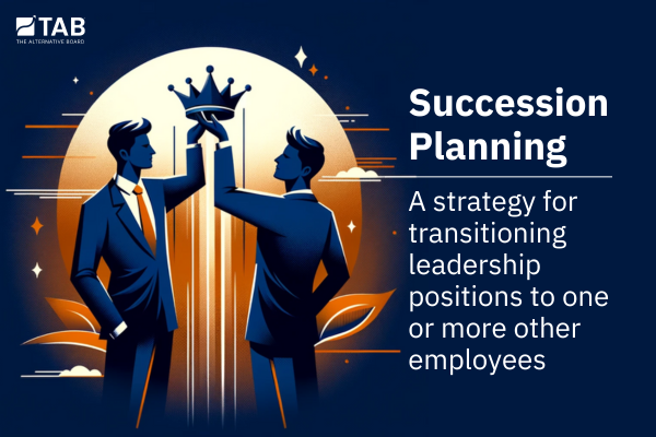 Succession Planning: The Importance and Benefits